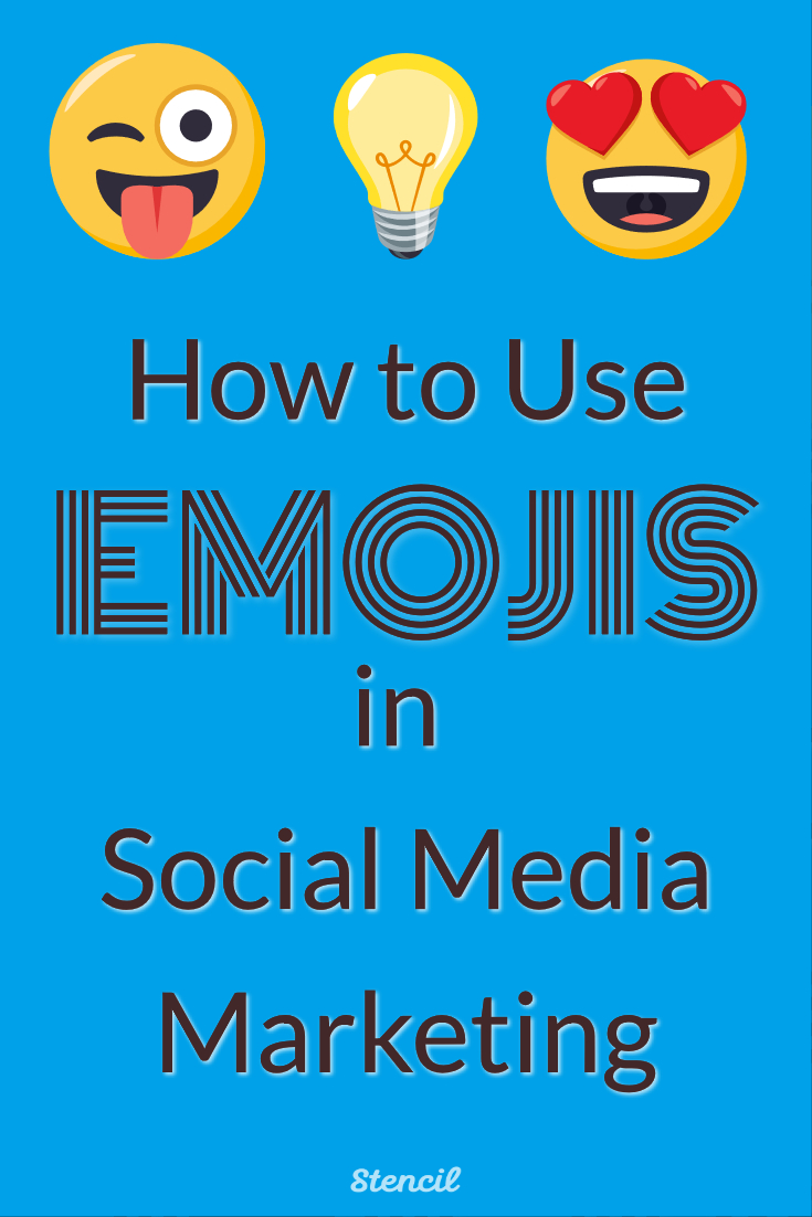 How to Use Emojis in Social Media Marketing - Stencil
