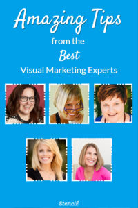 15 Amazing Tips from the Best Visual Marketing Experts | Stencil